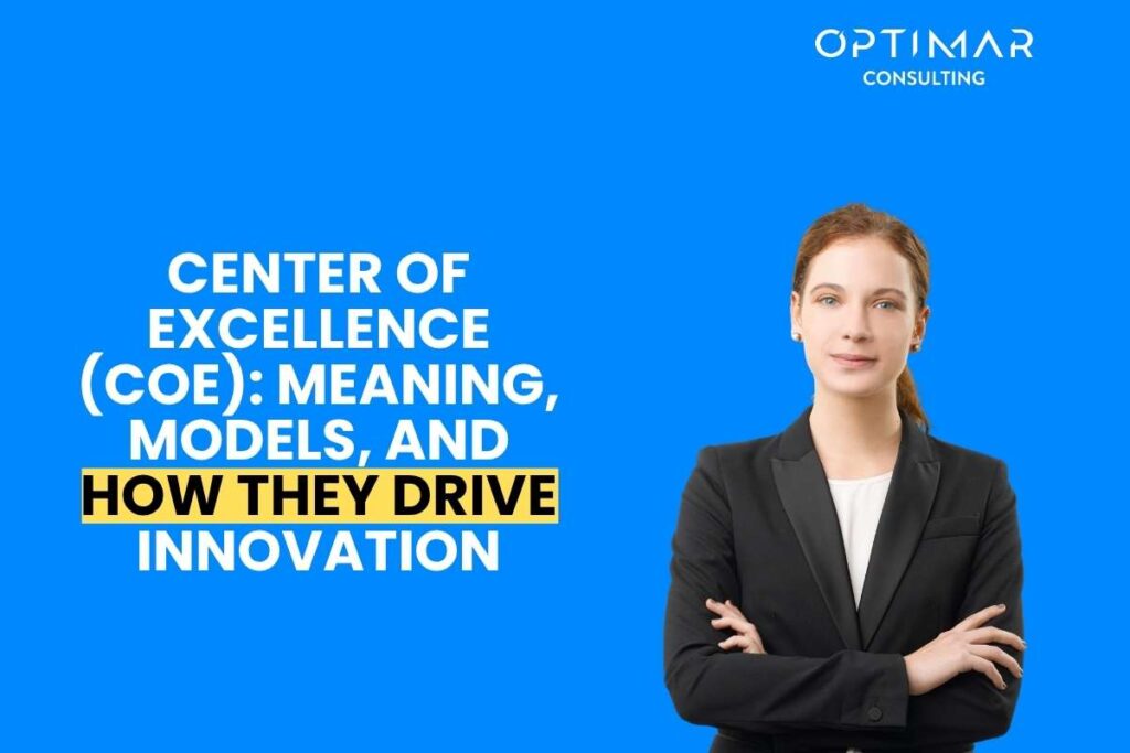 Center of Excellence (CoE): Models & Innovation - Optimar Consulting