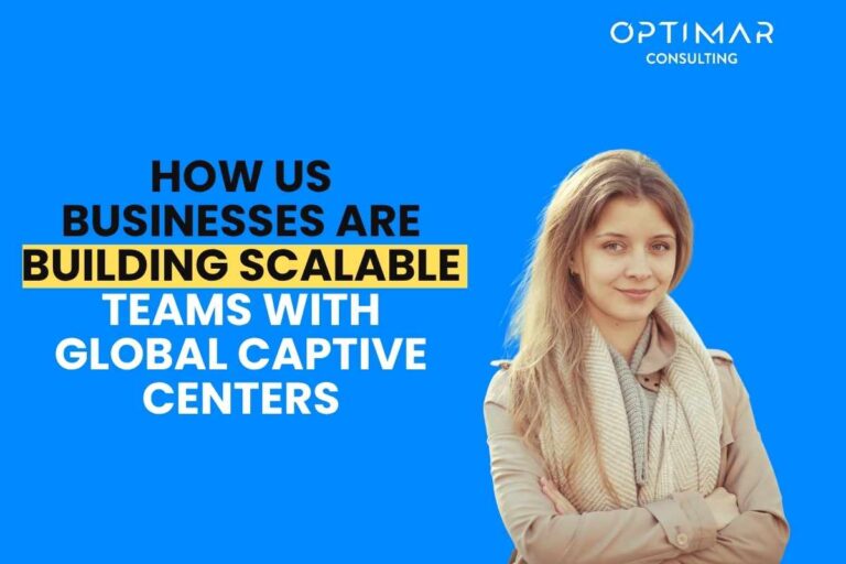 Global Captive Centers for US Businesses: 2025 Guide - Optimar Consulting